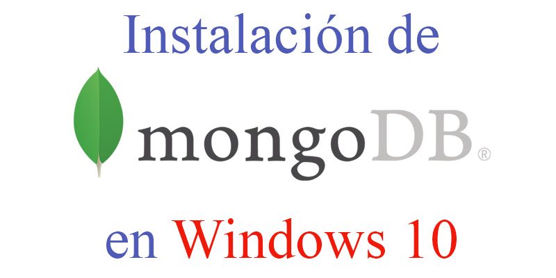 Instalar MongoDB en Windows 10 - Tutoriales