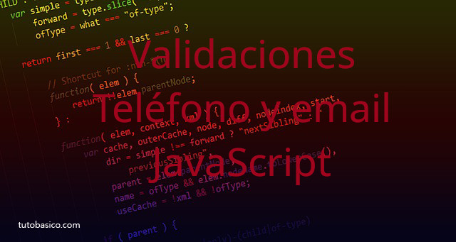 Validaciones en JavaScript. Teléfono y email - Tutobasico